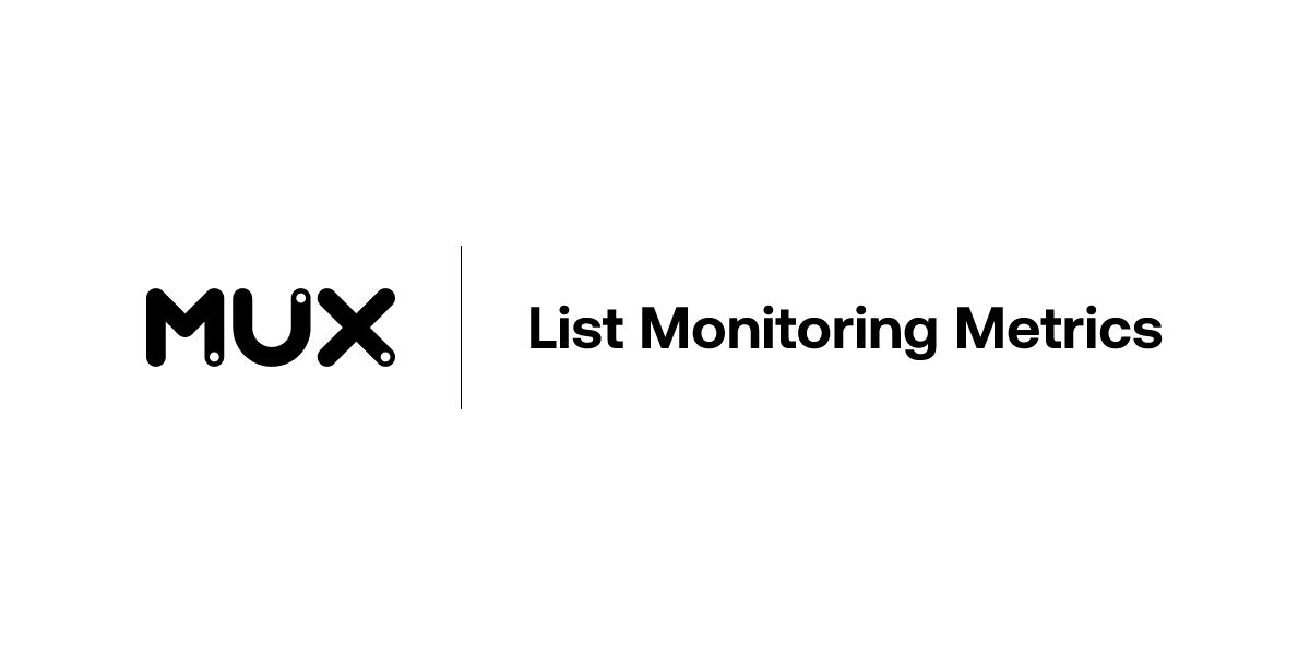 List Monitoring Metrics | API Reference
