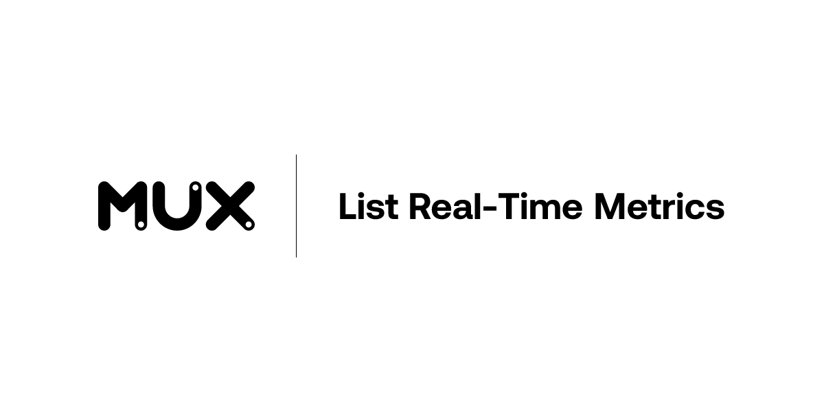 List Real-Time Metrics | API Reference