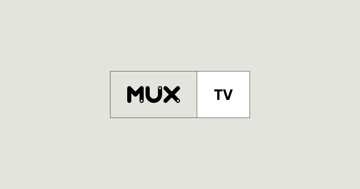 TV | Mux
